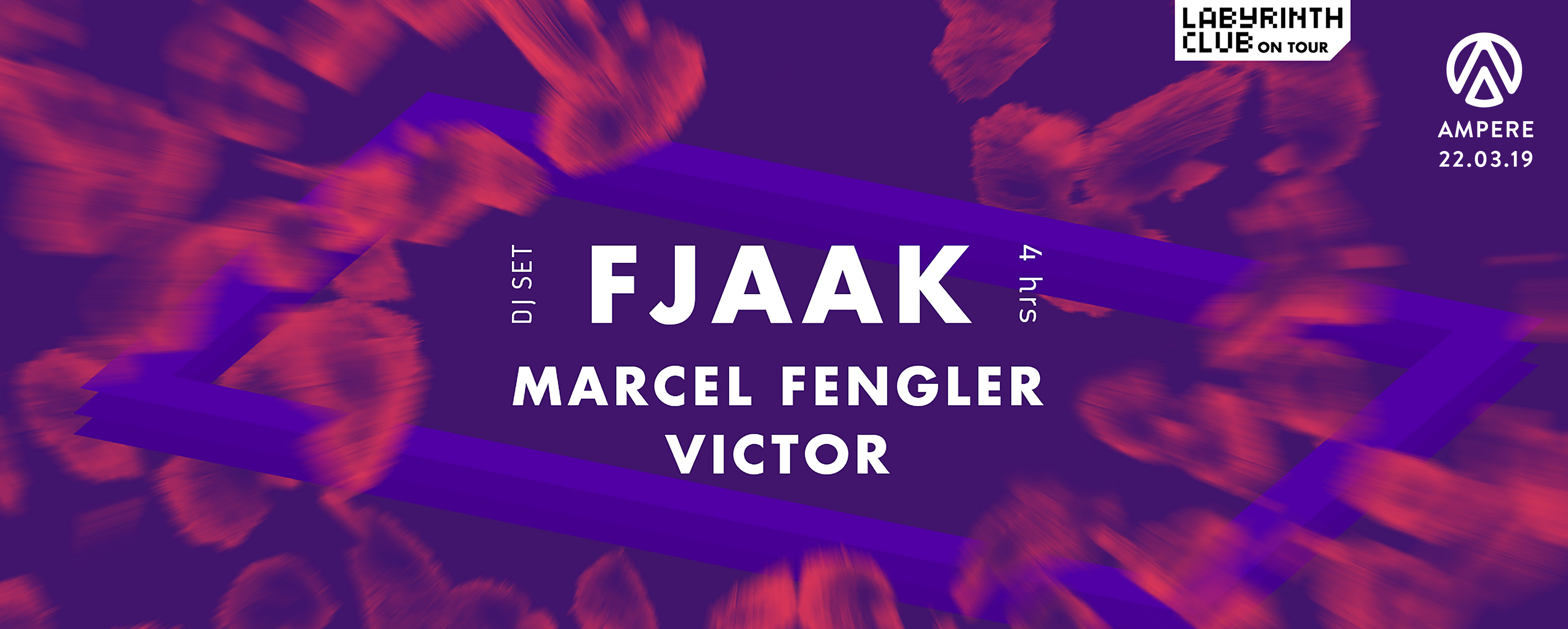 Ampere FJAAK 4 hour set. Labyrinth Club On Tour at Ampere - Ampere